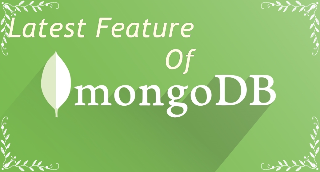 Overview Of Mongo Db 34 New Features
