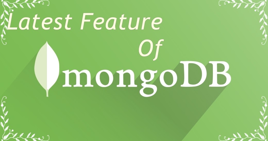 Overview of Mongo DB 3.4 : New Features