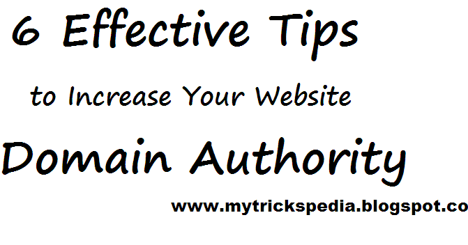 6 Effective Tips to Increase Your Website Domain Authority (DA) - My ...