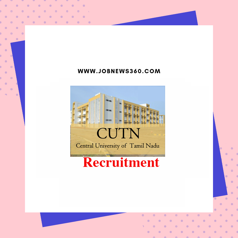 Central University of Tamil Nadu Recruitment 2019 for Faculty posts ...