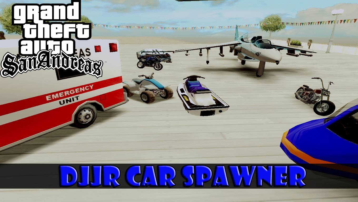 GTA San Andreas Mods: GTA SA - Djjr Car Spawner
