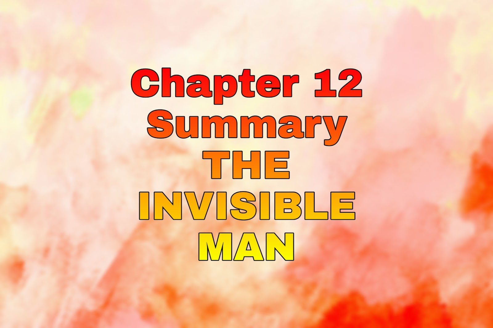The Invisible Man Chapter 12 Summary
