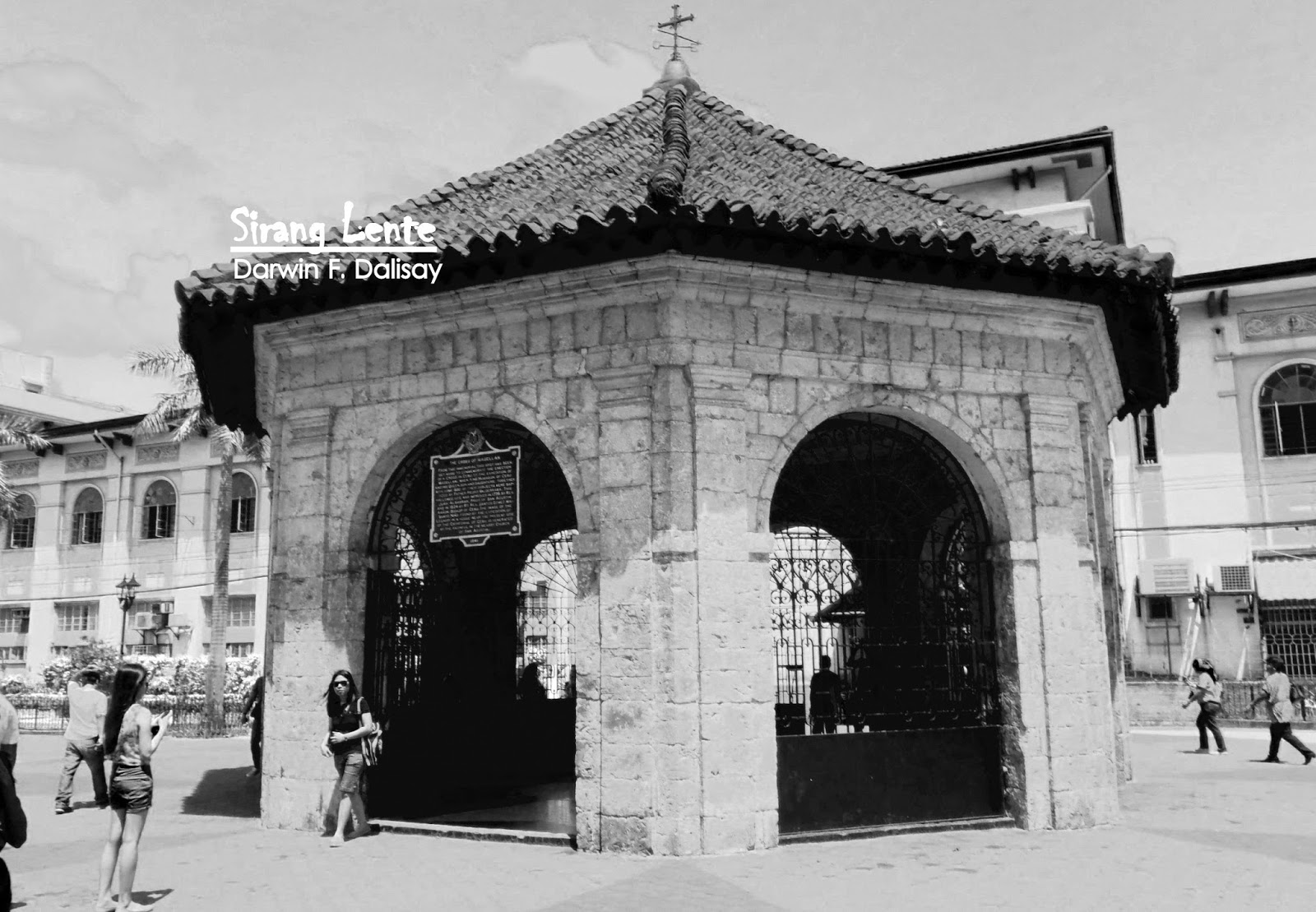 SIRANG LENTE: MAGELLAN'S CROSS, CEBU CITY