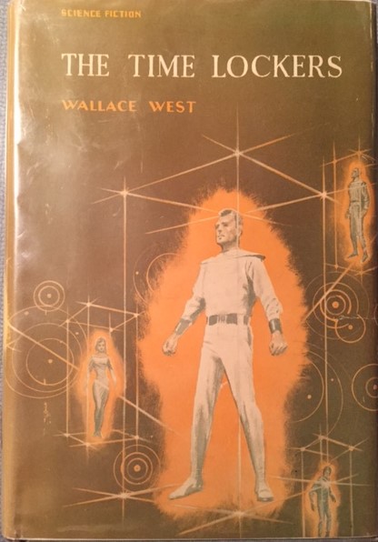 Strange at Ecbatan: A Forgotten SF Novel: The Time-Lockers, by Wallace West