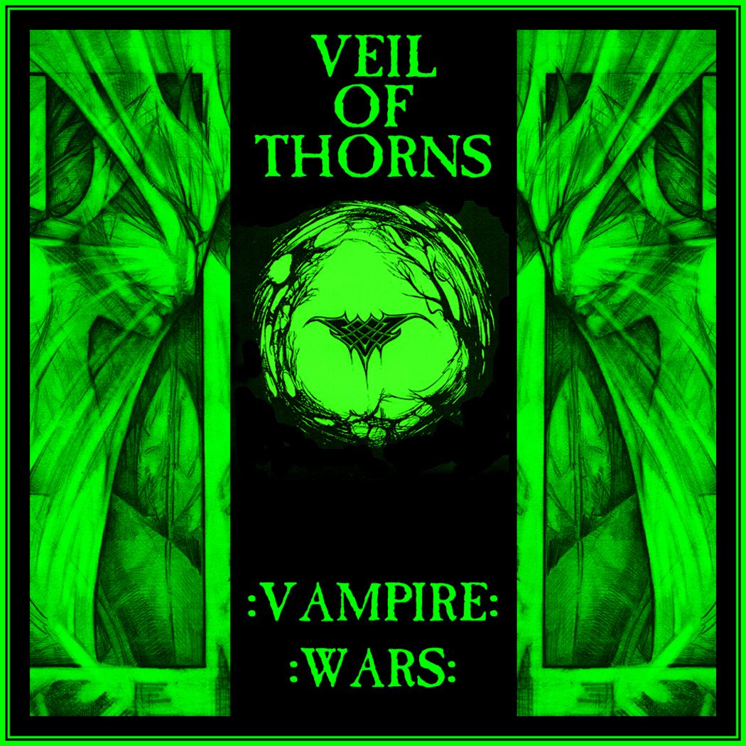 Veil of Thorns/\\\: Vampire Wars Lyrics