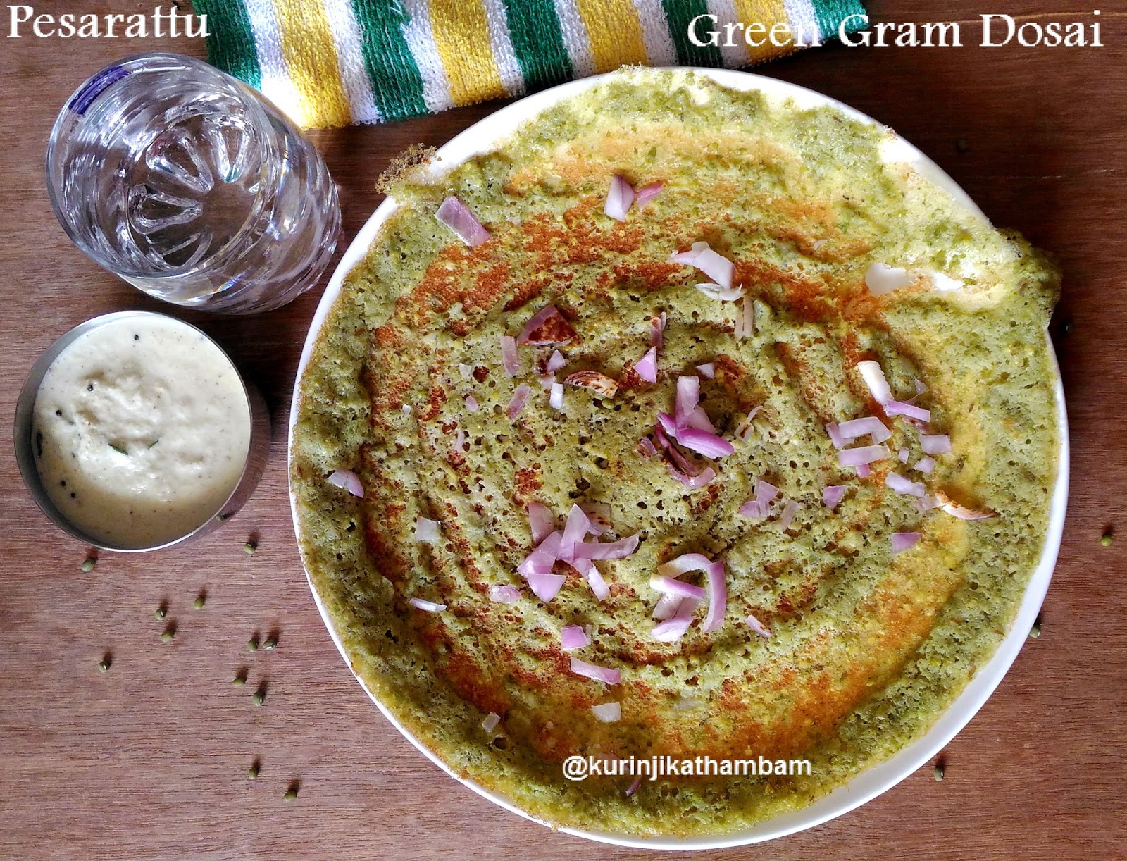 Pesarattu Recipe / Green Gram Dosai Recipe ~ Kurinji Kathambam