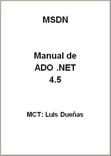 Desarrollo Net Web Html5 Javascript Móviles Y Más El Manual Del Día Ado Net 45 9596