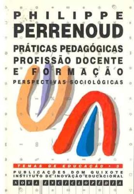 Ao Pé das Letras: Philippe Perrenoud - Obras traduzidas para o Português