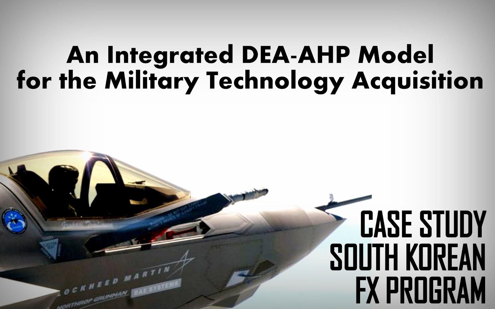 THE PAPER | An Integrated DEA-AHP Model for the Military Technology ...