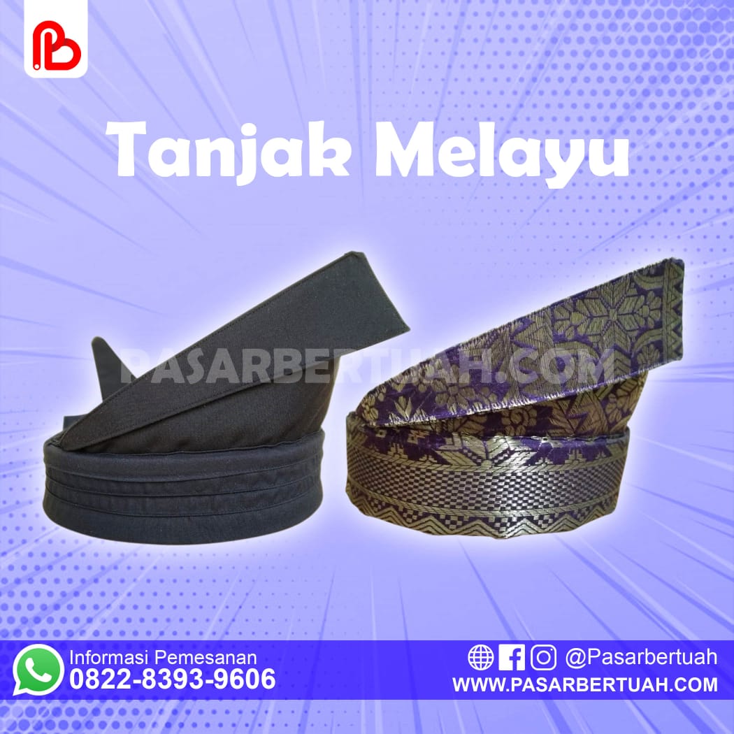 TANJAK MELAYU RIAU | SIAK | KUANSING | INHIL | PEKANBARU - Pasar Riau ...