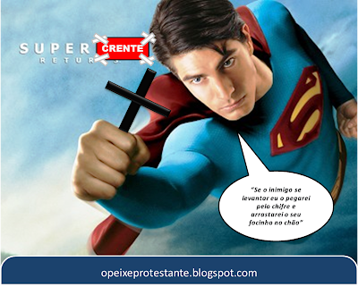 O PEIXE PROTESTANTE: Os super-crentes