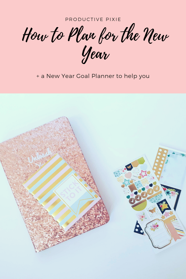 How to Plan for Your Goals in the New Year - Productive Pixie