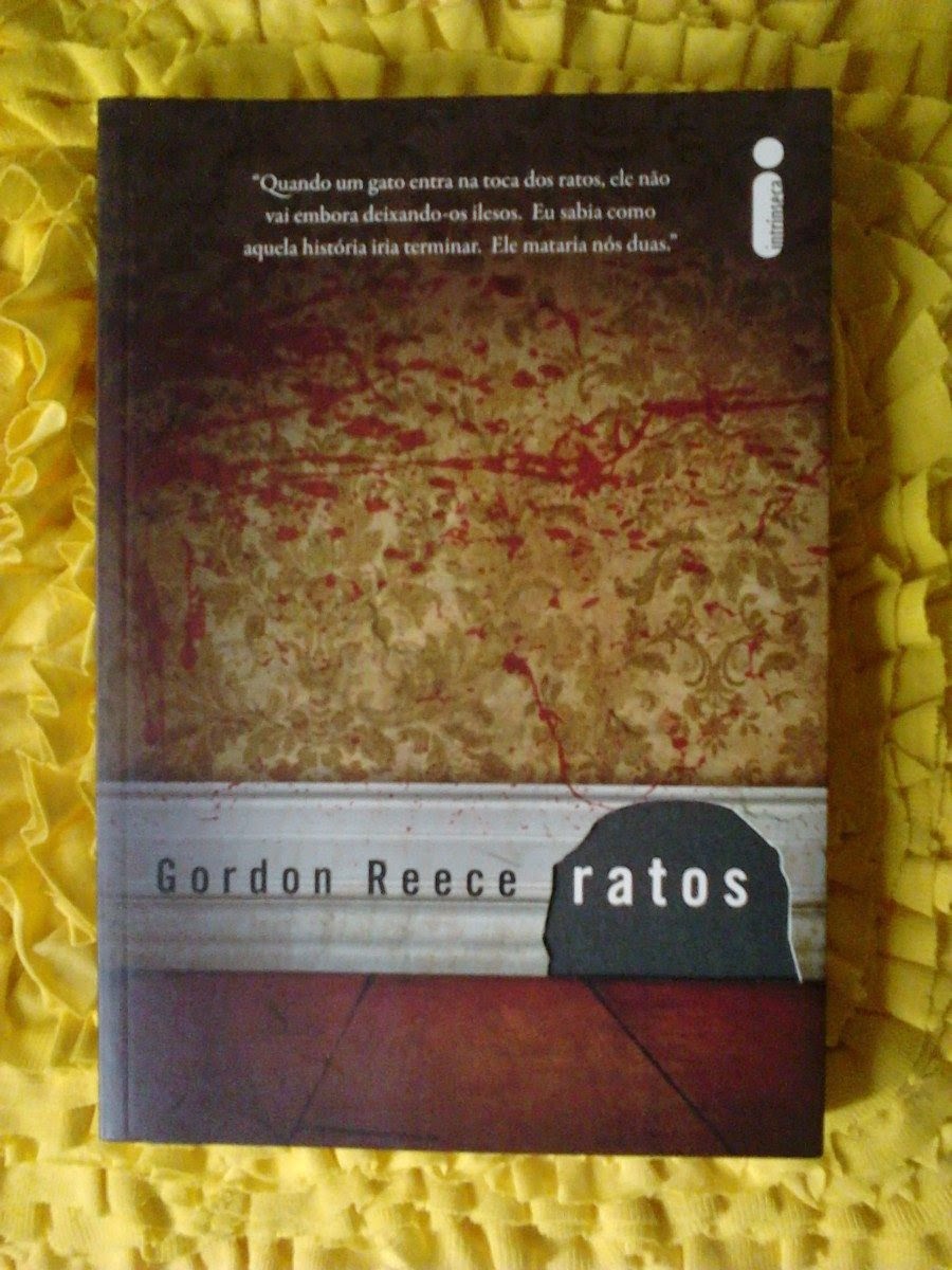 A Arte de Ler: Resenhas e Citações: Ratos (Gordon Reece)