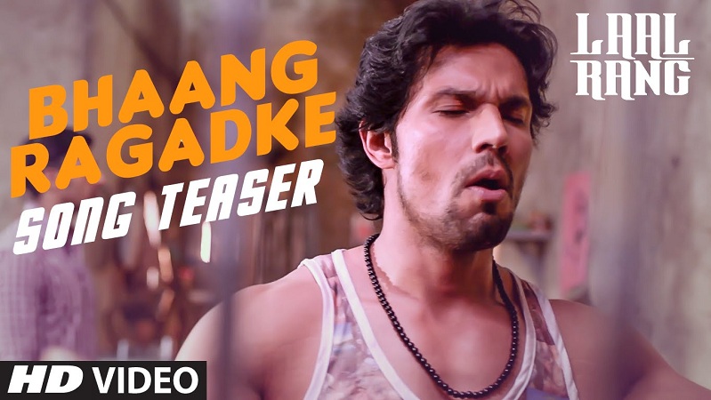 'Laal Rang' Song Teaser - Bhaang Ragadke