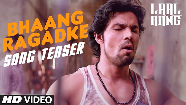 'Laal Rang' Song Teaser - Bhaang Ragadke