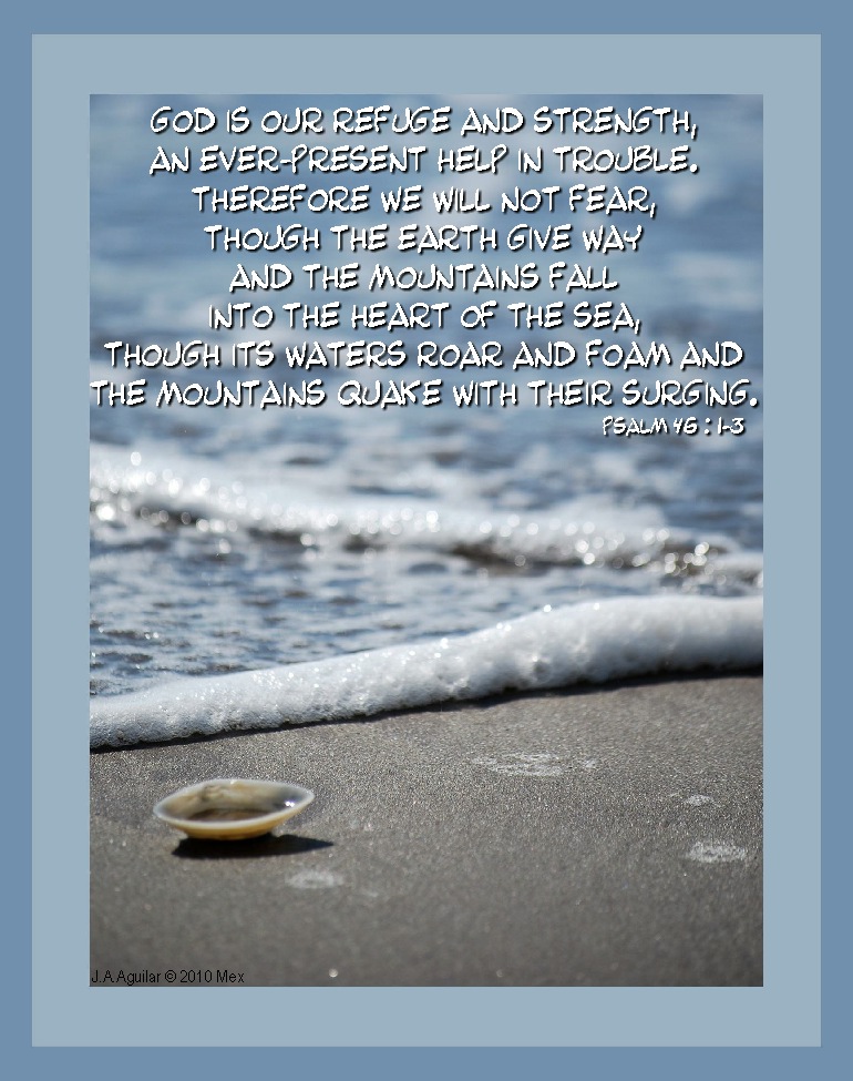 Inspiration for you...: Psalm 46:1-3