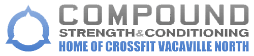 The Compound Strength and Conditioning: CrossFit Vacaville North