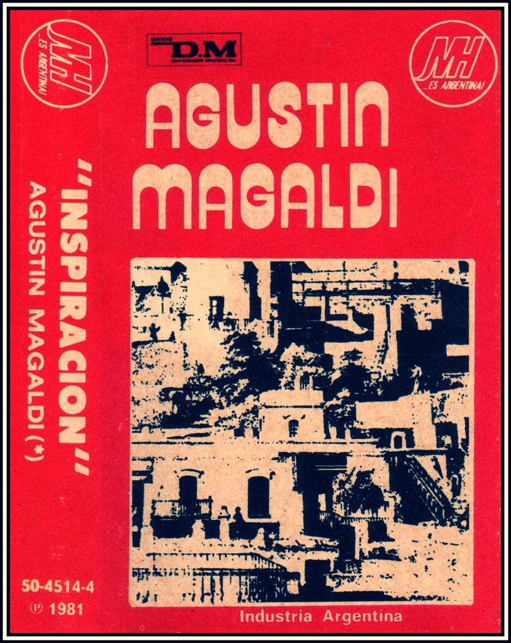 Voces de la Patria Grande: Agustín Magaldi - INSPIRACION