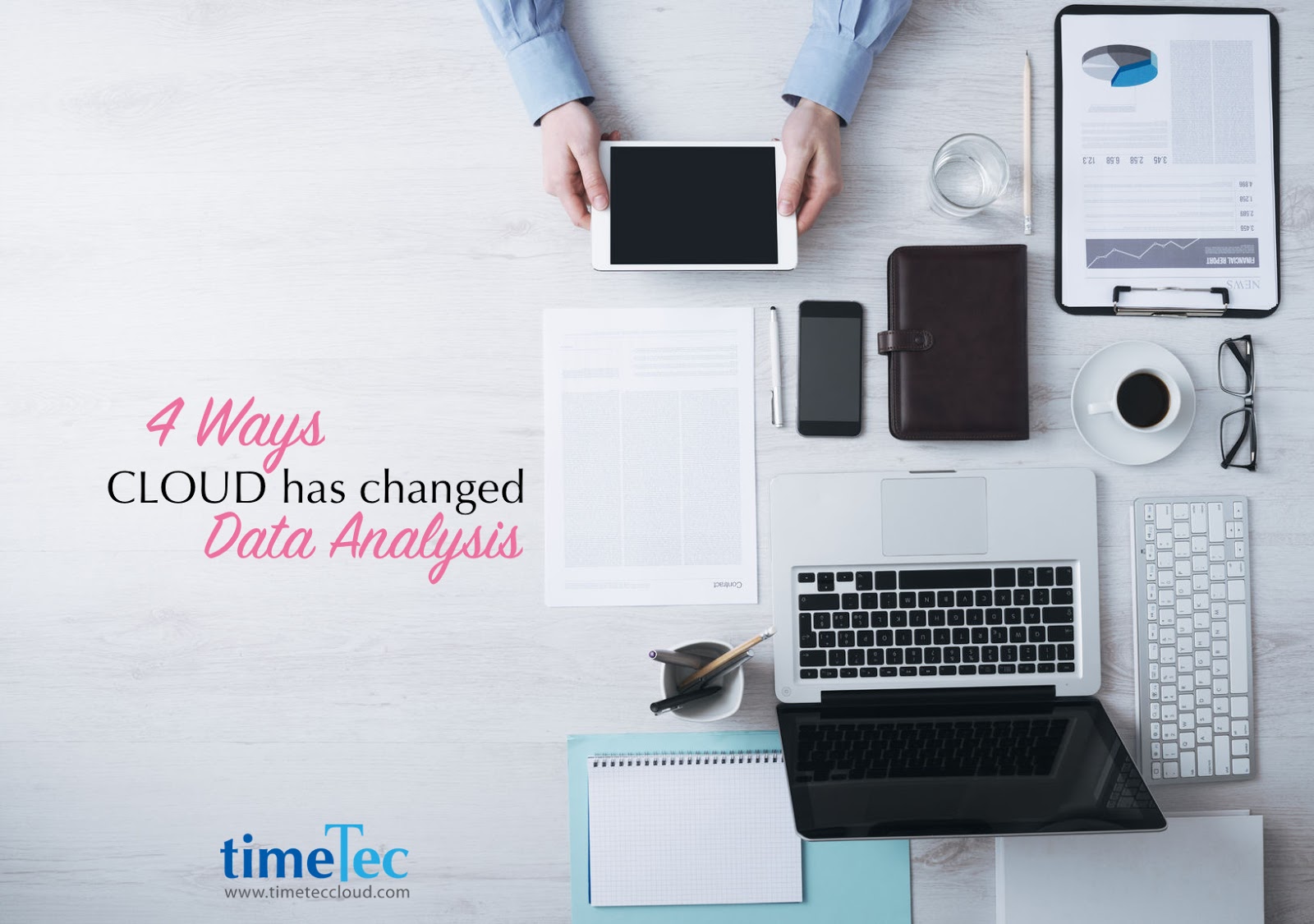 4 Ways Cloud has Changed Data Analysis | TimeTec Blog