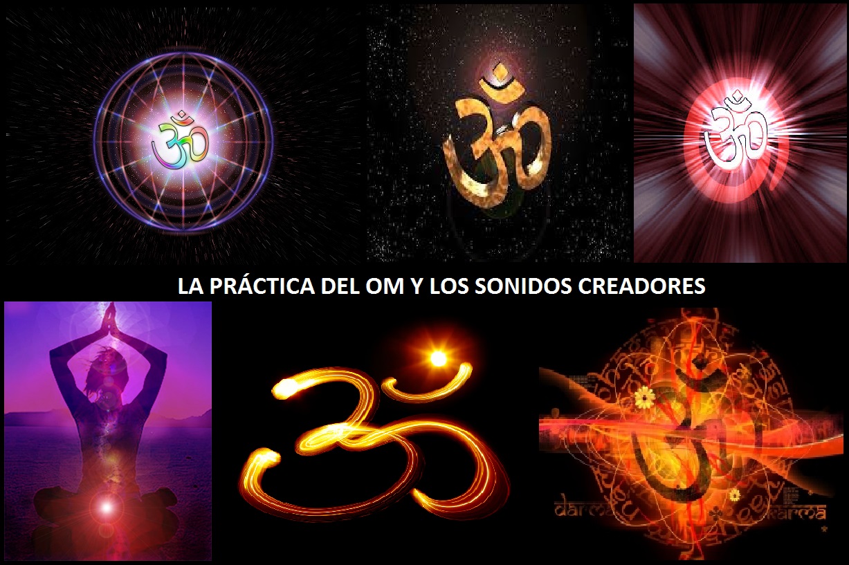 LA PRÁCTICA DEL OM Y LOS SONIDOS CREADORES
