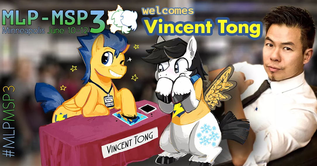 Equestria Daily - MLP Stuff!: MLP-MSP3 Announces Vincent Tong