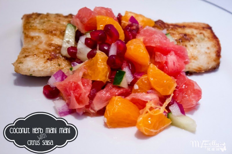 This and that: Coconut Herb Mahi Mahi with Citrus Salsa
