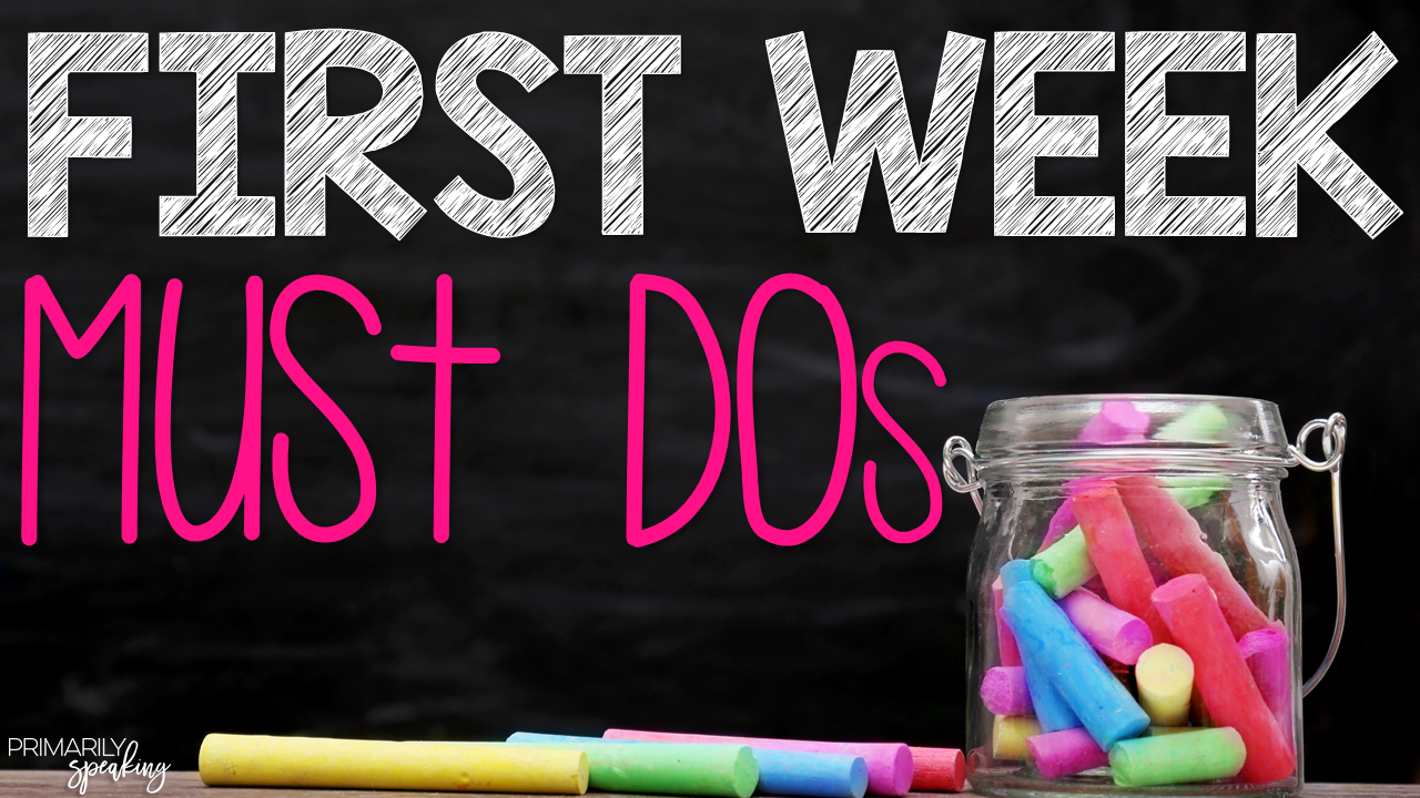 First Week Must Dos | Primarily Speaking