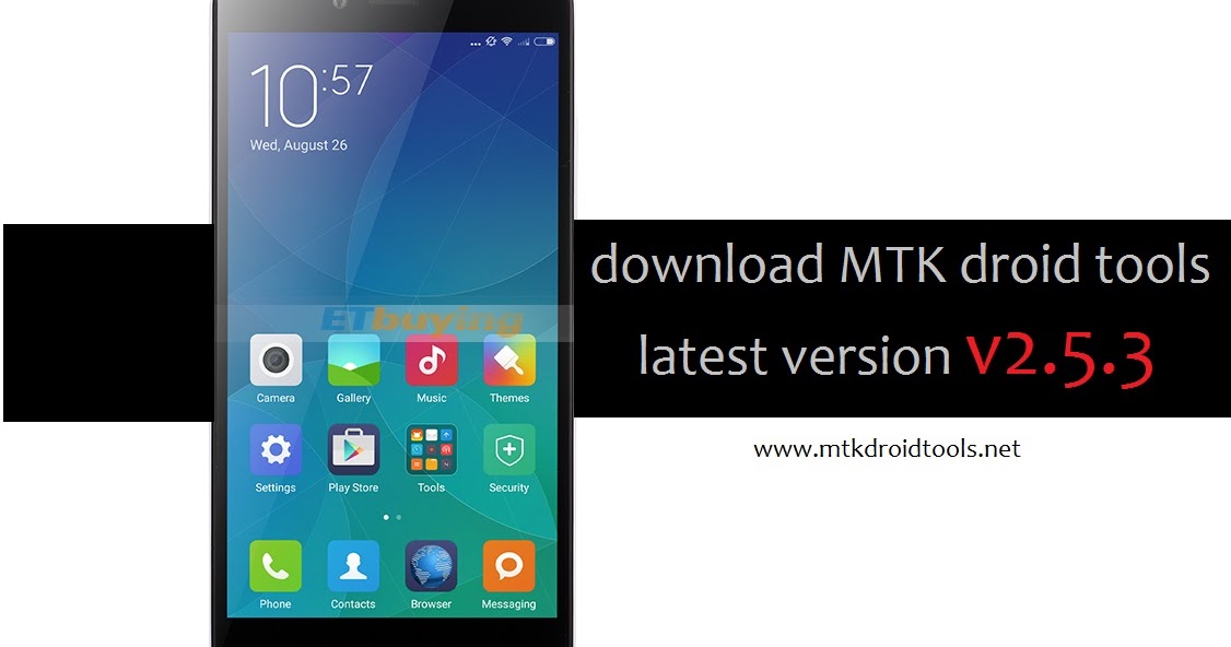 MTK Droid Tools: The Latest MTK Droid Tools v2.5.3 is available now