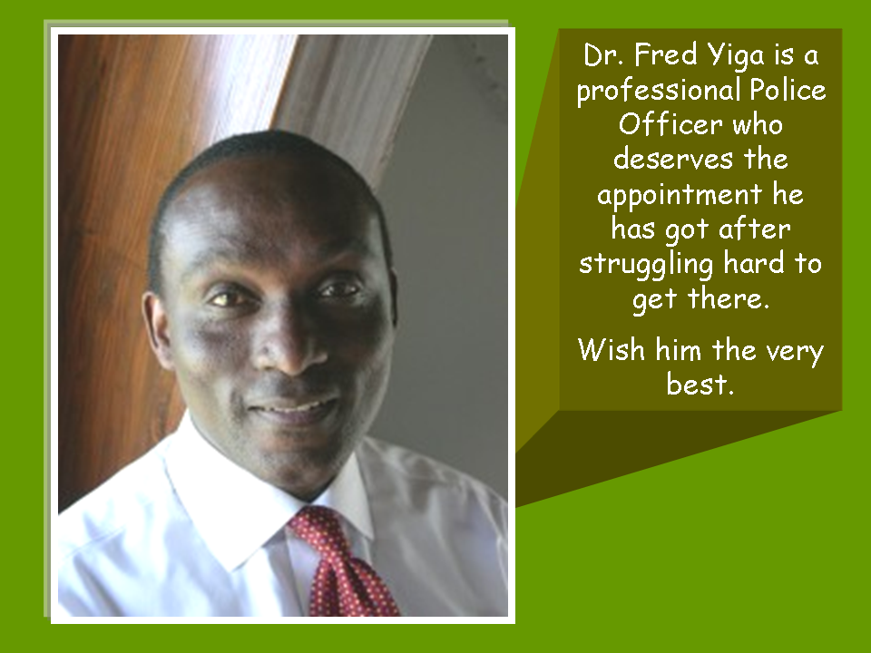 William Kituuka Kiwanuka: UGANDA POLICE COMMISSIONER DR FRED YIGA IS A ...