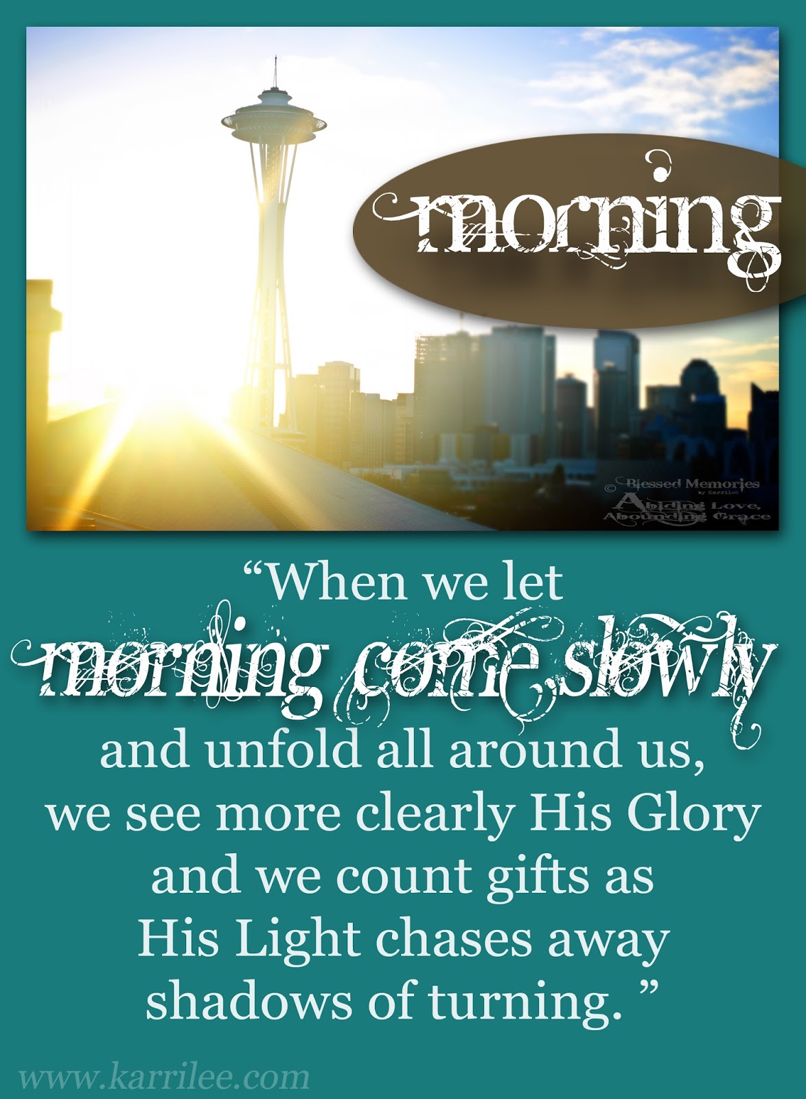 Abiding Love, Abounding Grace: When Morning Comes Slowly...