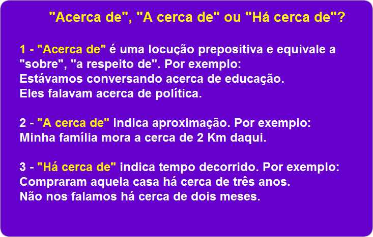 Professores online 24 horas: Dicas do uso do " acerca de". "a cerca de ...