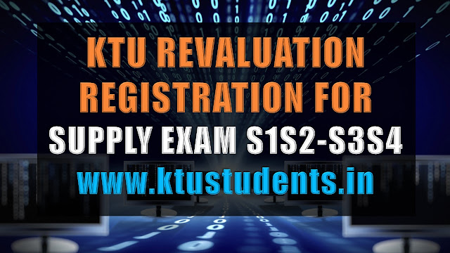Revaluation Request for B.Tech S1,S2 and S3,S4 Supplementary ...
