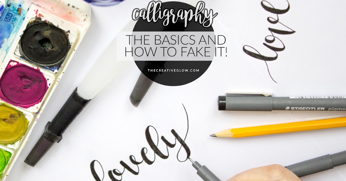 DIY Calligraphy Basics - The #1 Rule & Faux Calligraphy | The Creative ...