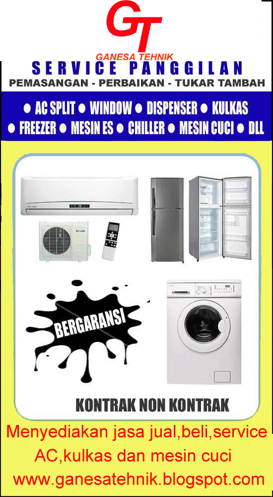 Ganesa Tehnik: Service AC,Kulkas,Mesin Cuci Panggilan