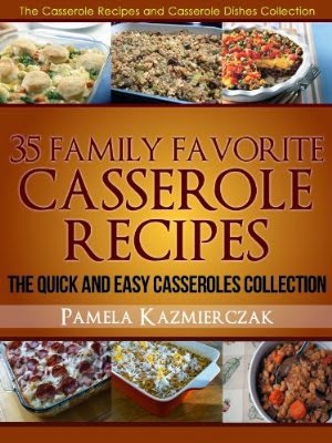 The Blissful Plate: Free Casserole Cookbook