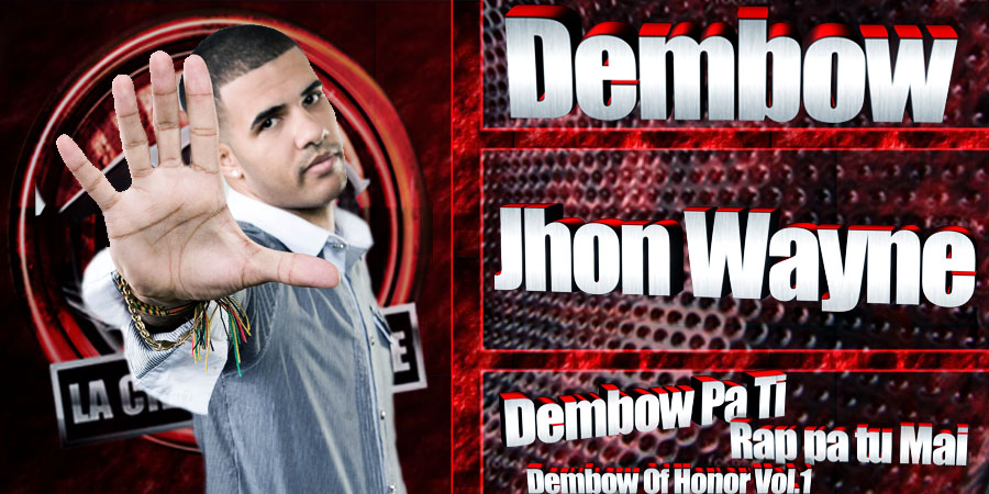 MATANDO EN LA CALLE: Jhon Wayne – Dembow Pa Ti (Rap pa tu Mai) ~ || WWW ...