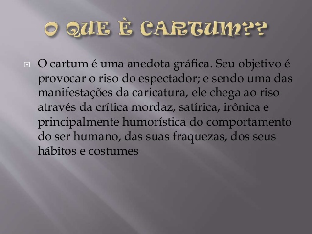 PROJETO "VIAJANDO NO MUNDO DOS GÊNEROS TEXTUAIS": O QUE É CARTUM?