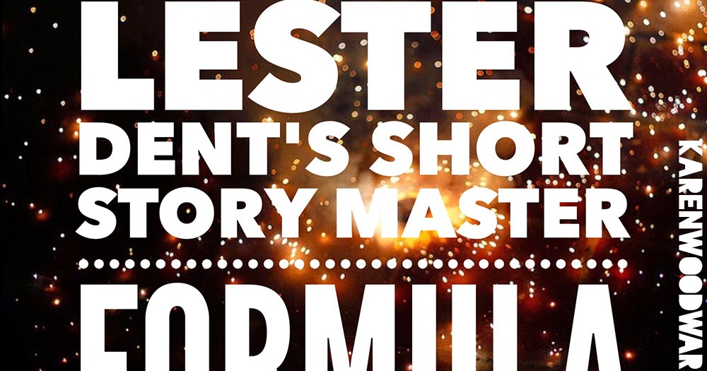 Karen Woodward: Lester Dent's Short Story Master Formula