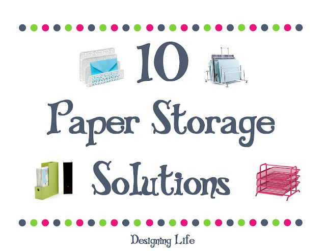 Designing Life: 10 Paper Storage Solutions