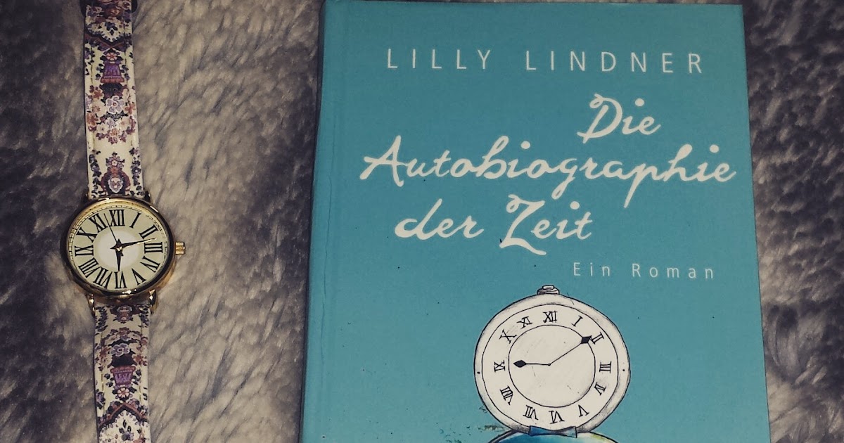 Buchmagie: Lilly Lindner - Die Autobiographie der Zeit