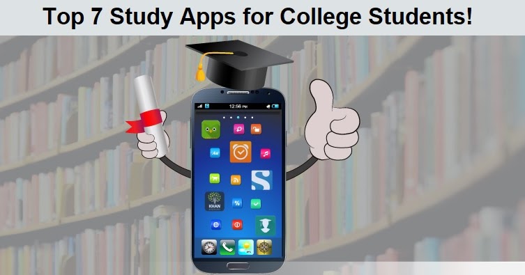Top 7 Must-Have Study Apps for College Students