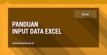 Cara Memasukkan Data Di Microsoft Excel | Kelas Excel