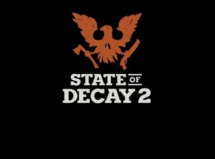 Download State of Decay 2, Installation Guide