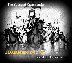 THE COMPANION: Usamah Ibn Zaid RA - The Pious Young Army Commander.