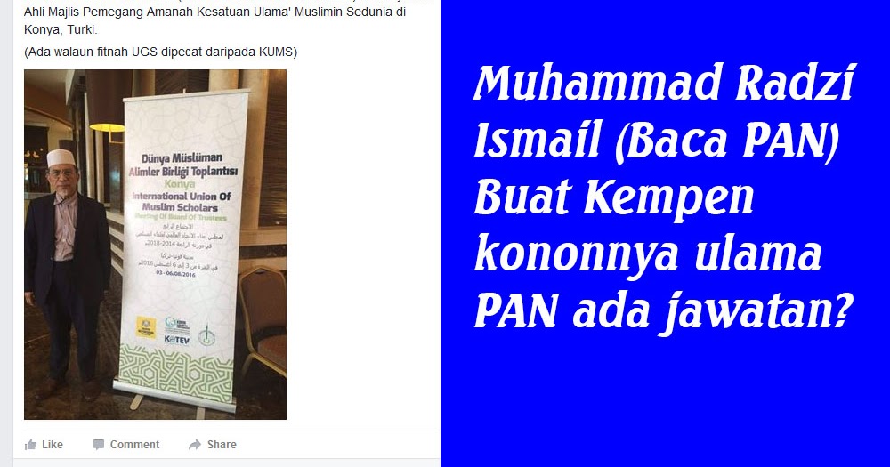 Muhammad Radzi Ismail (Baca PAN) Buat Kempen kononnya ulama PAN ada ...