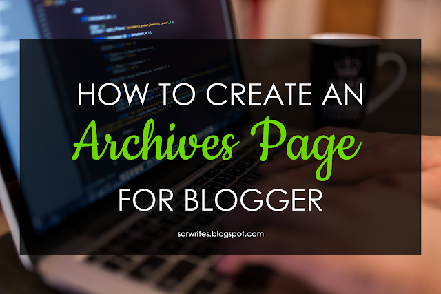 Create an Archive List/Page for Blogger - Sar Writes