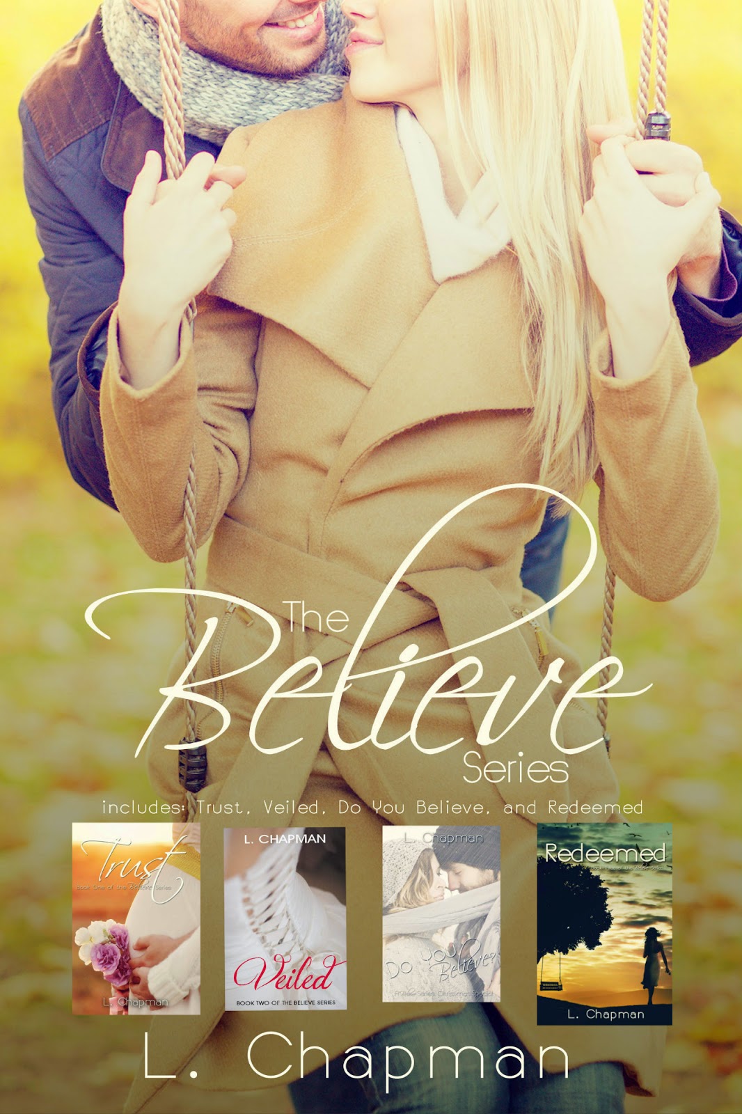 RomanceReader: Spotlight and Giveaway: The Believe Series by L. Chapman
