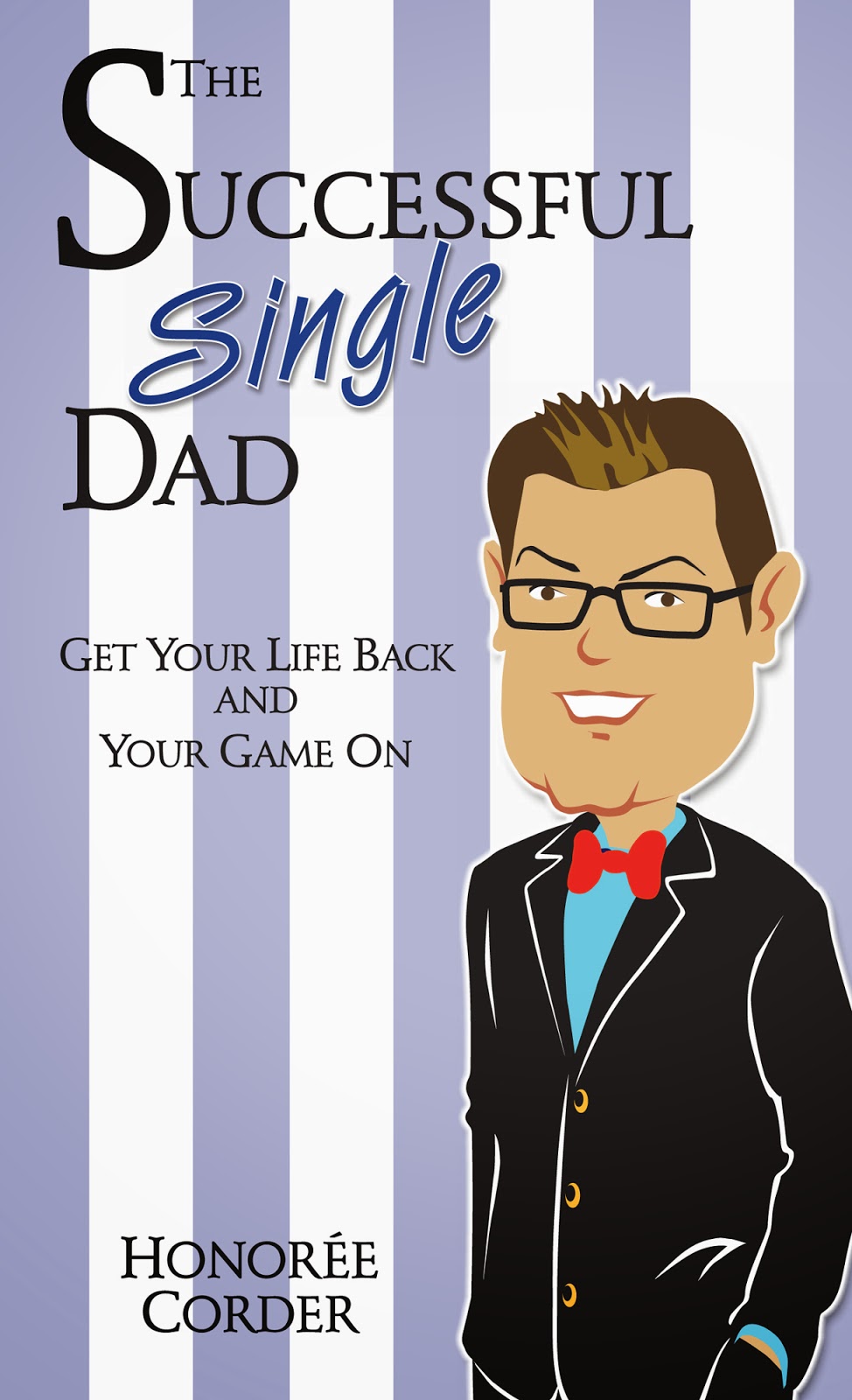 The Successful Single Dad: This Single Dad is Going to Work Far Away ...