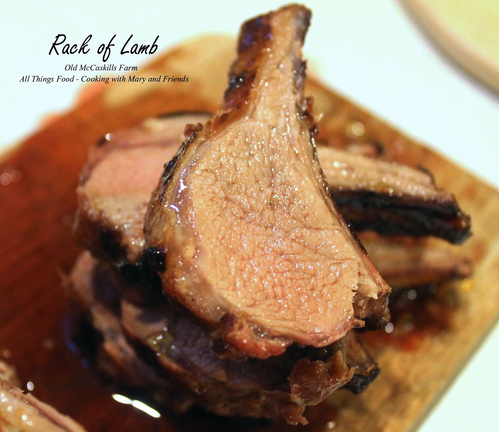 Cooking With Mary and Friends: Grilled Rack of Lamb