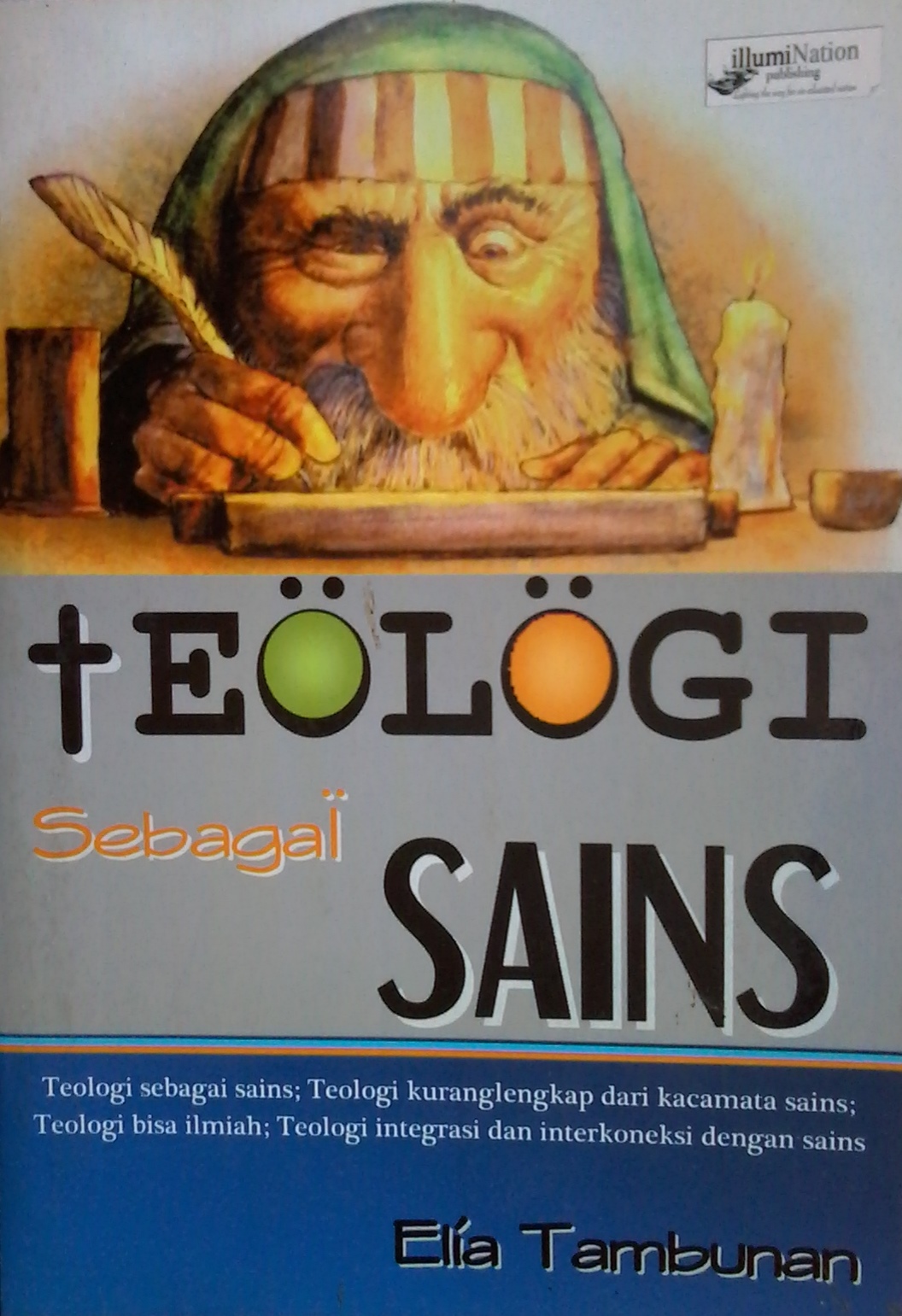 Bang Elia Tambunan's Blog: TEOLOGI sebagai SAINS